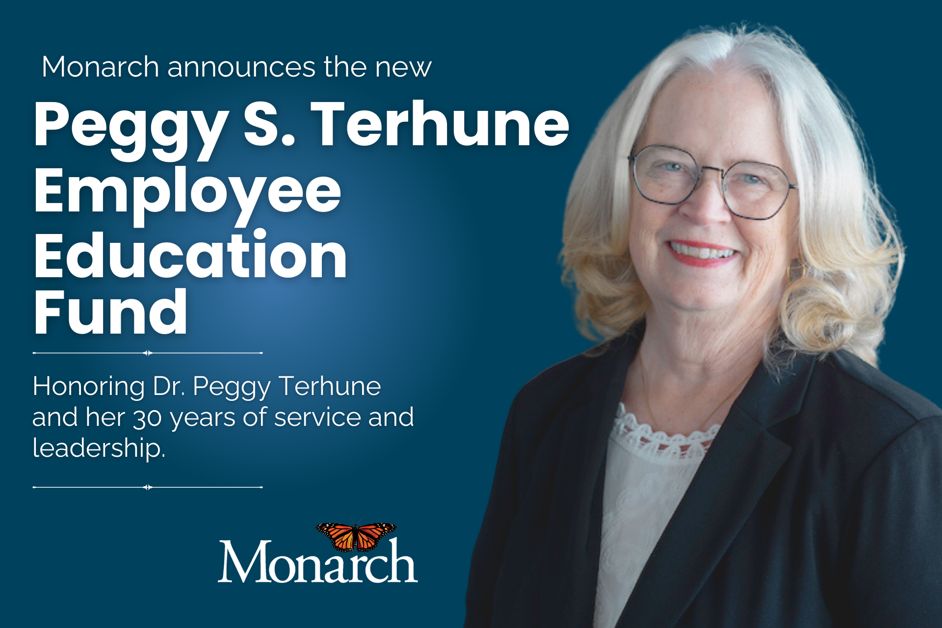 Monarch Announces the Peggy S. Terhune Employee Education Fund in Honor ...